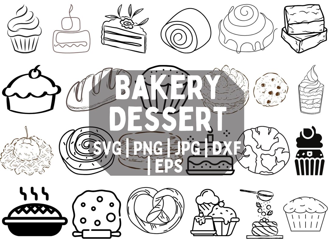 Bakery Dessert Svg Bundle, Cupcake Svg, Png, Dxf, Jpg, Cute Cake Svg ...