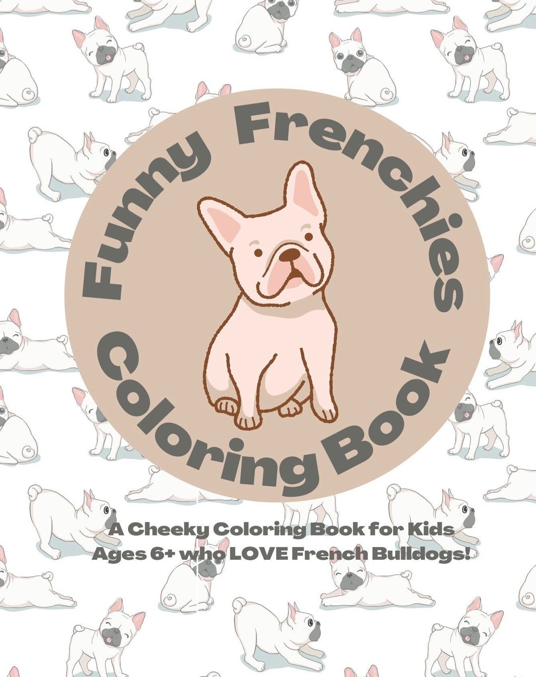 Funny Frenchies Coloring Book - Etsy