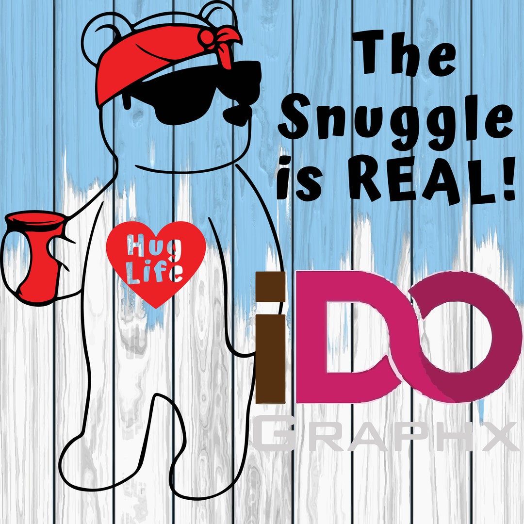 The Snuggle is REAL SVG File - Etsy
