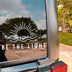 Vinyl Car Decal | Be the Light Matthew 5:14 | Christian Window Sticker ...