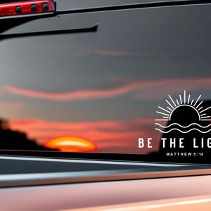 Vinyl Car Decal | Be the Light Matthew 5:14 | Christian Window Sticker ...
