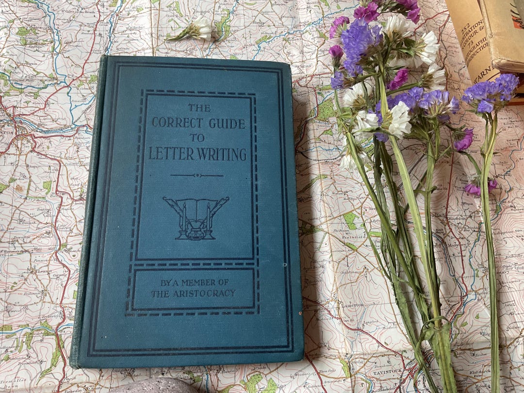 The Correct Guide to Letter Writing by a Member of the British ...