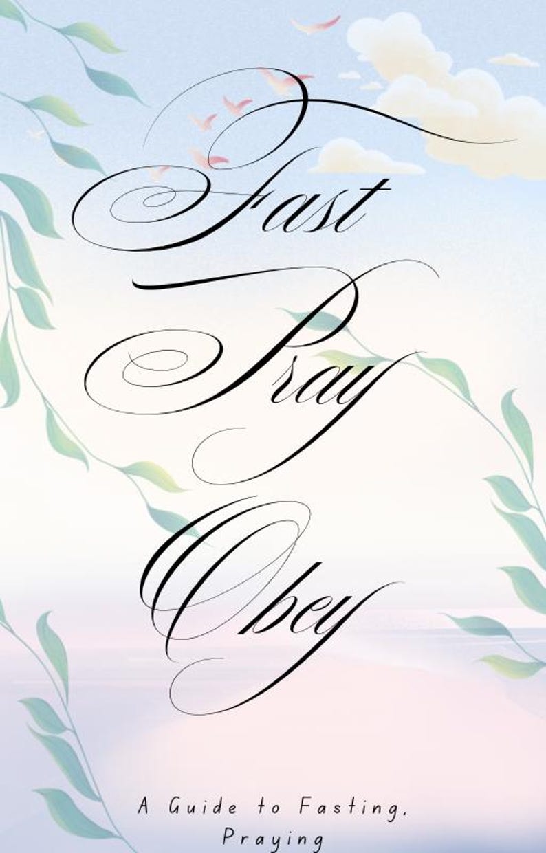 Fast,pray,obey A Guide to Fasting & Praying - Etsy