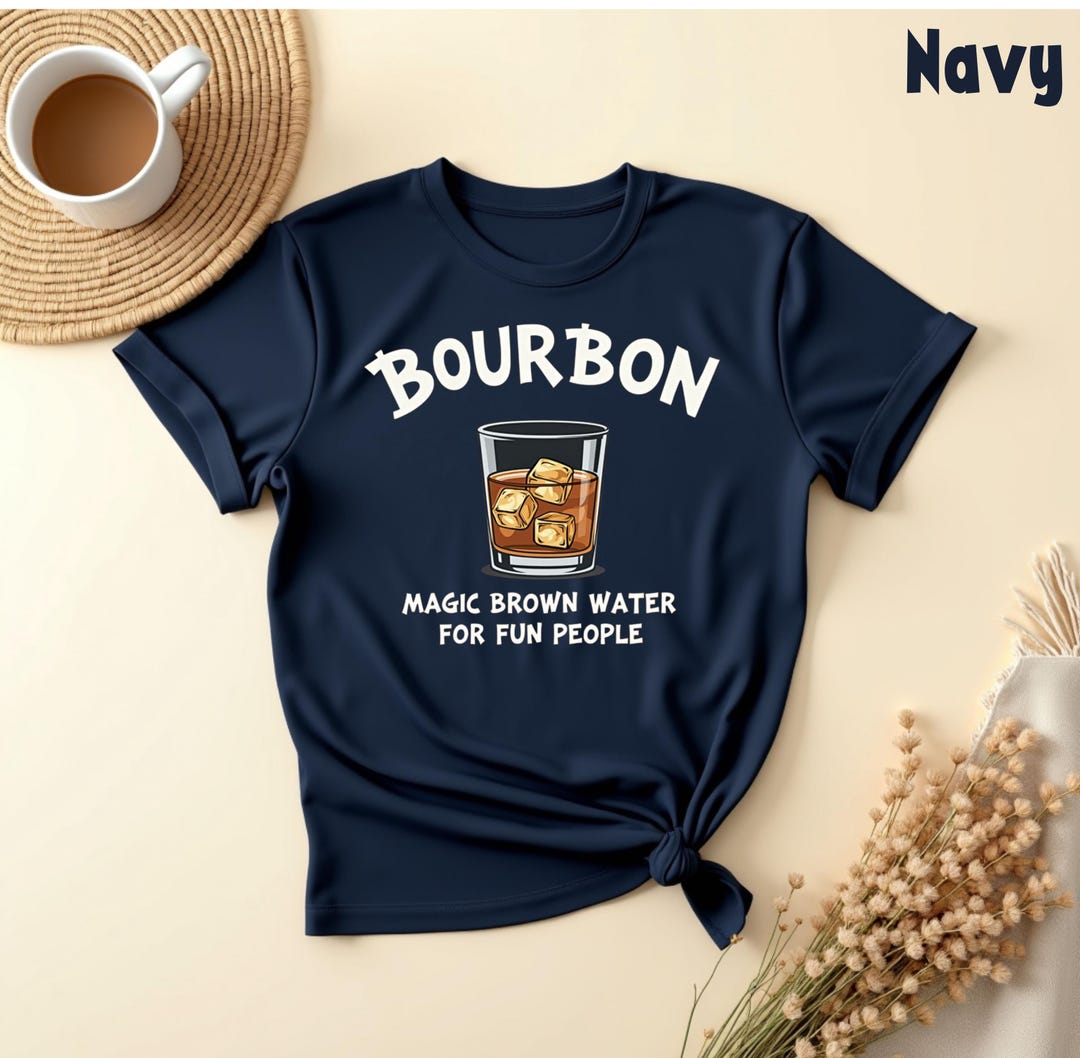 Funny Bourbon T-shirt, Magic Brown Water, Whiskey Drinker Humor Shirt ...