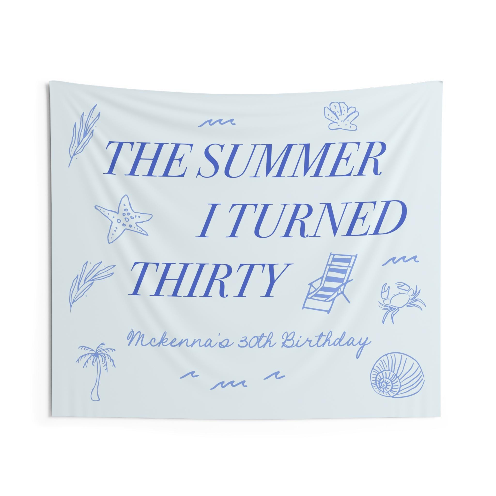The Summer I Turned Thirty Birthday Wall Banner | Custom Tapestry ...
