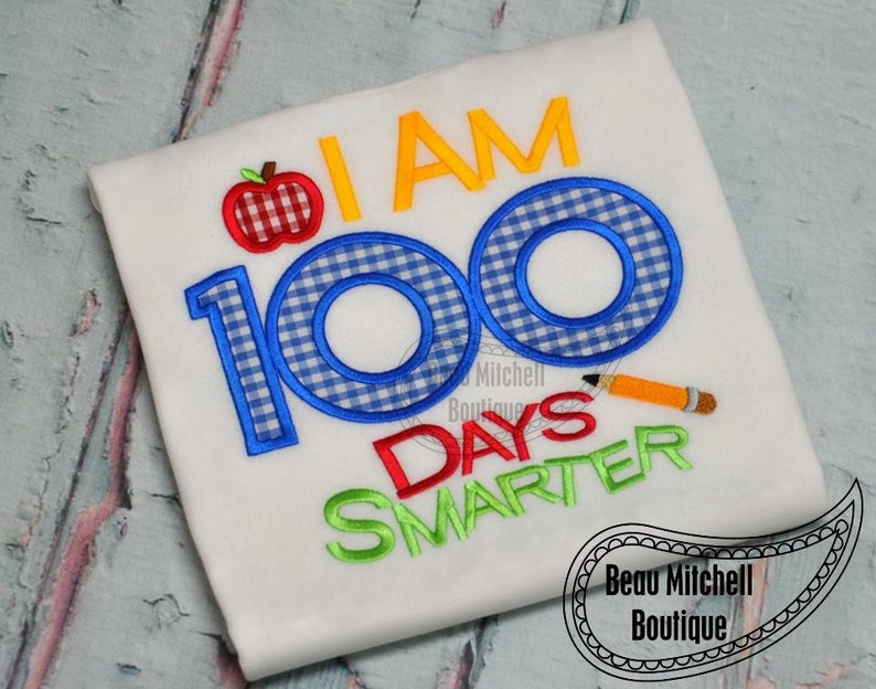 I Am 100 Days Smarter Applique Embroidery Design | Etsy