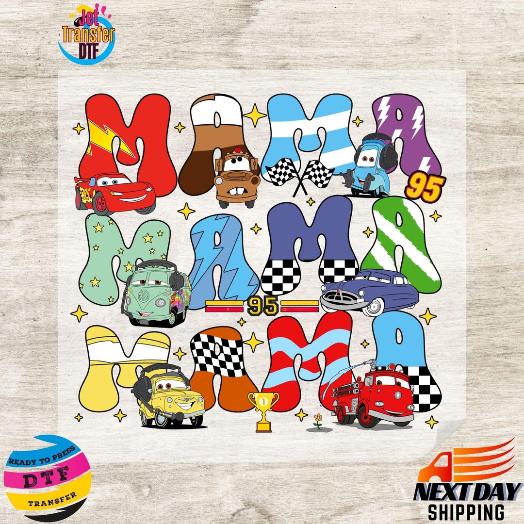 Disney Pixar Car Mama Dtf Transfer, Mama Cars Ready to Press, Mama ...