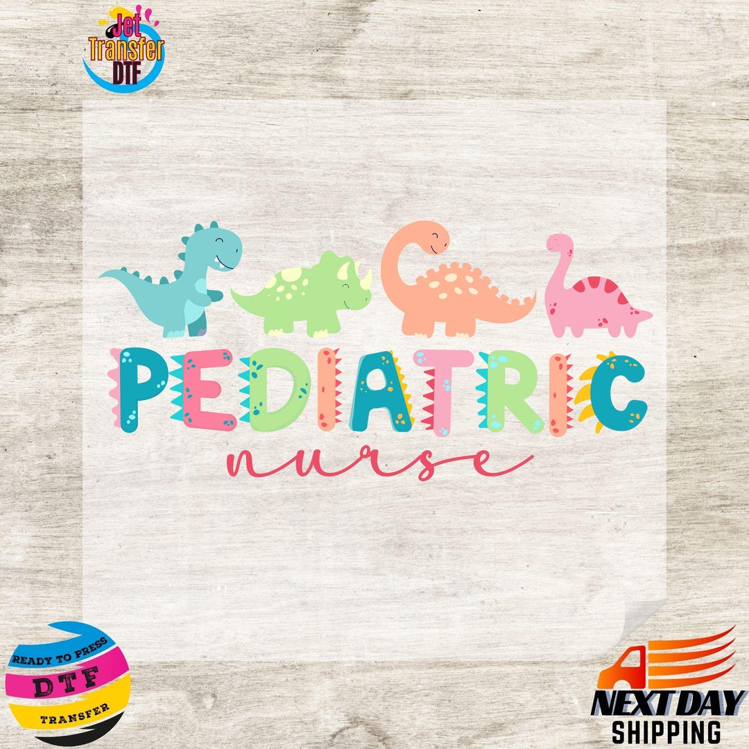 Pediatric Nurse Dinosaur DTF Transfer: Ready to Press Heat Transfer - Etsy