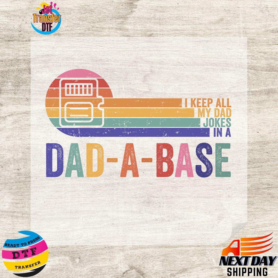 Dad-a-base DTF Transfer: Retro Nerd Dad Joke Shirt - Etsy