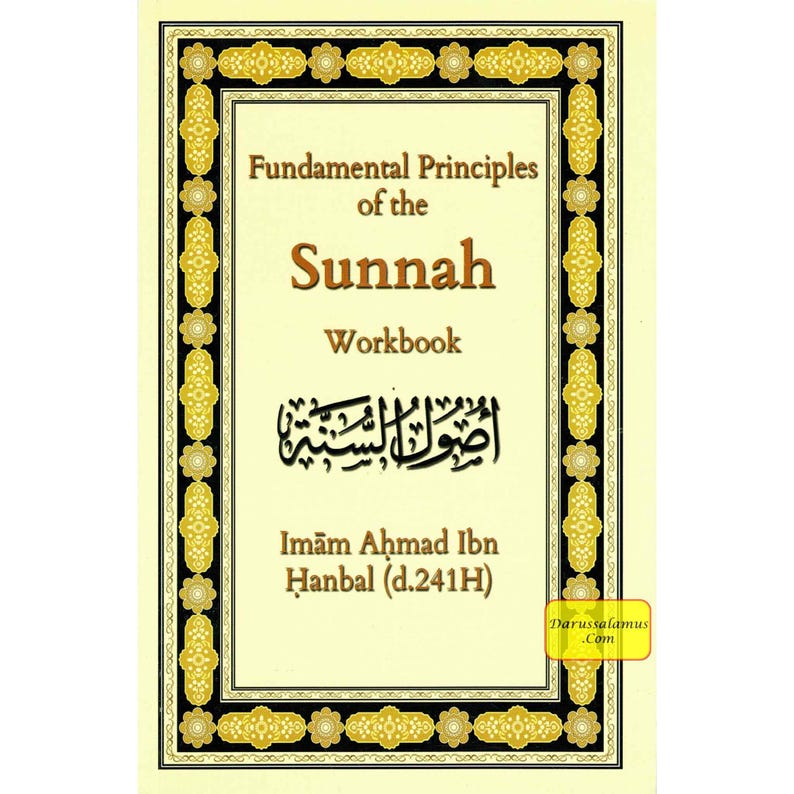Fundamental Principles of the Sunnah (workbook) by Imam Ahmad Ibn ...