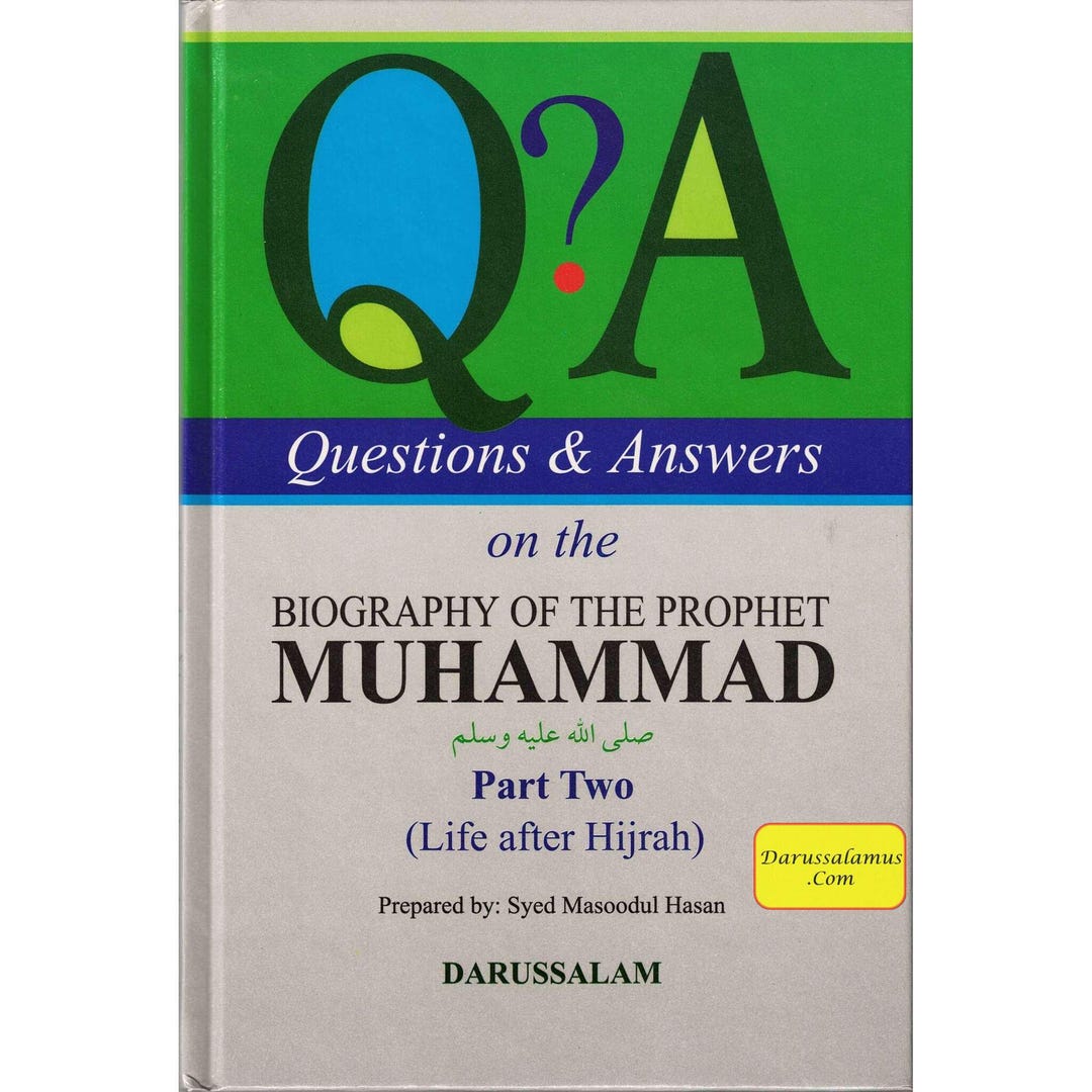 Questions and Answers on the Biography of Muhammad Part 2 by Syed ...