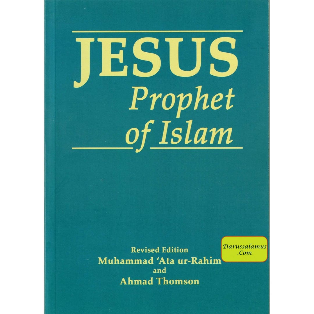 Jesus Prophet of Islam by Muhammad Ata Ur-rahim & Ahmad Thomson - Etsy