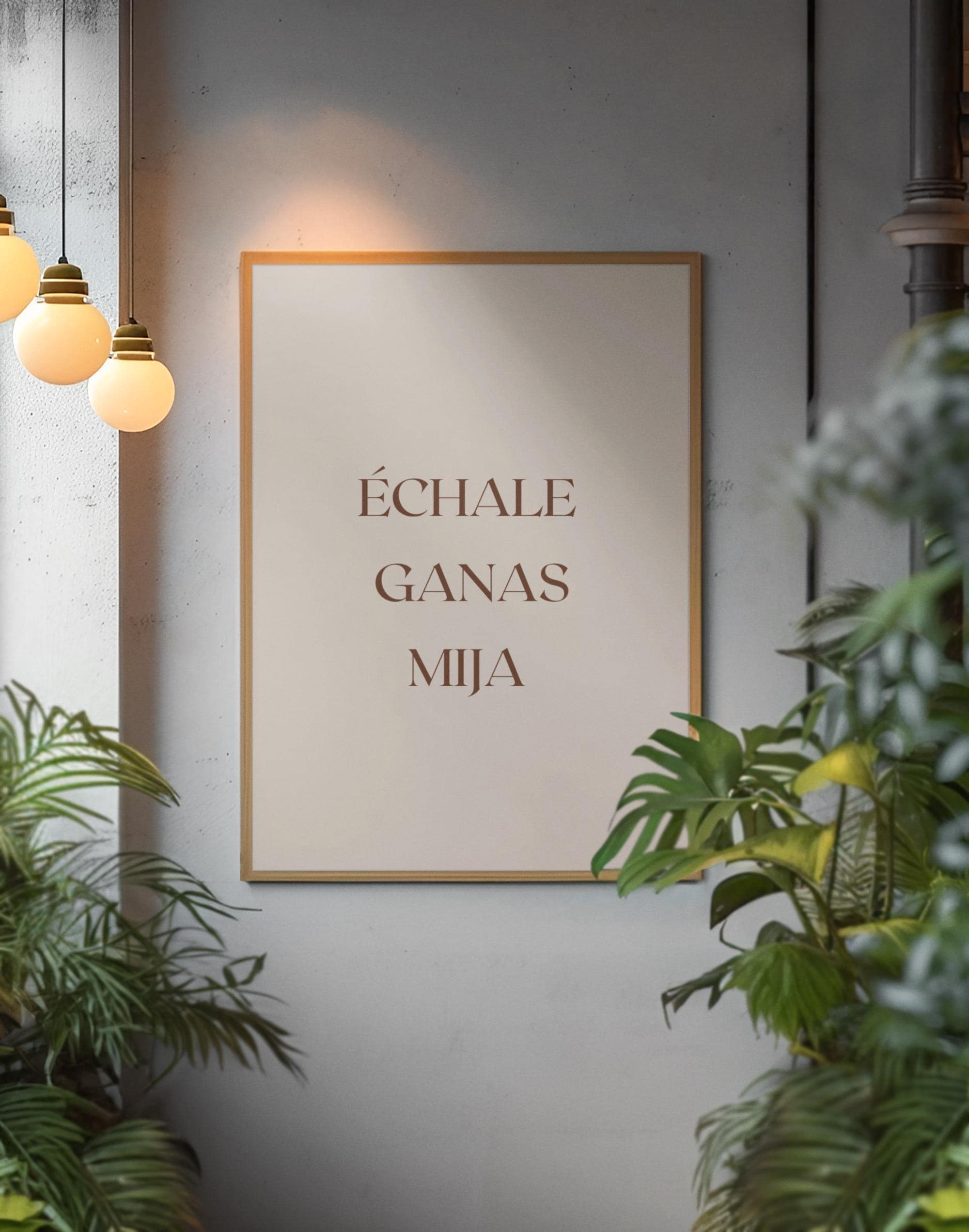 Èchale Ganas Mija Digital Download, Latina Home Decor, Latina ...