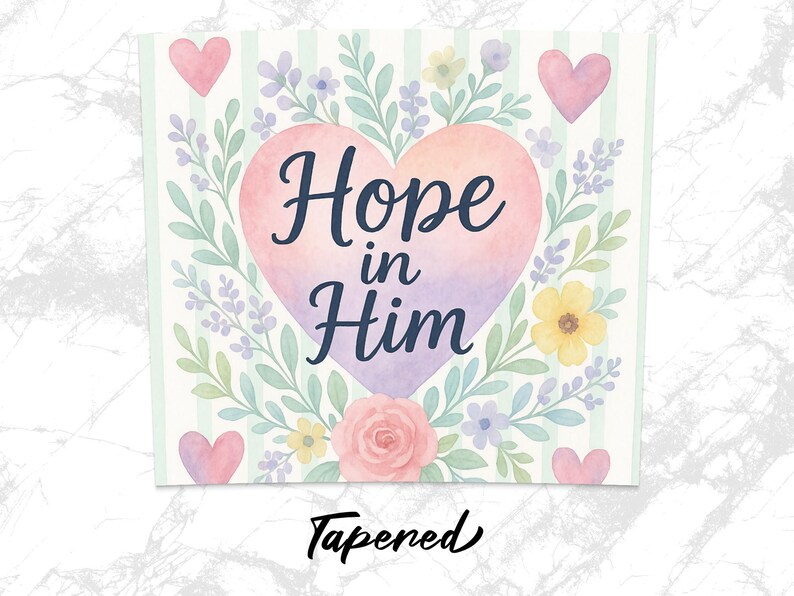 Hope in Him Watercolor Heart PNG, Christian Faith Sublimation Design ...