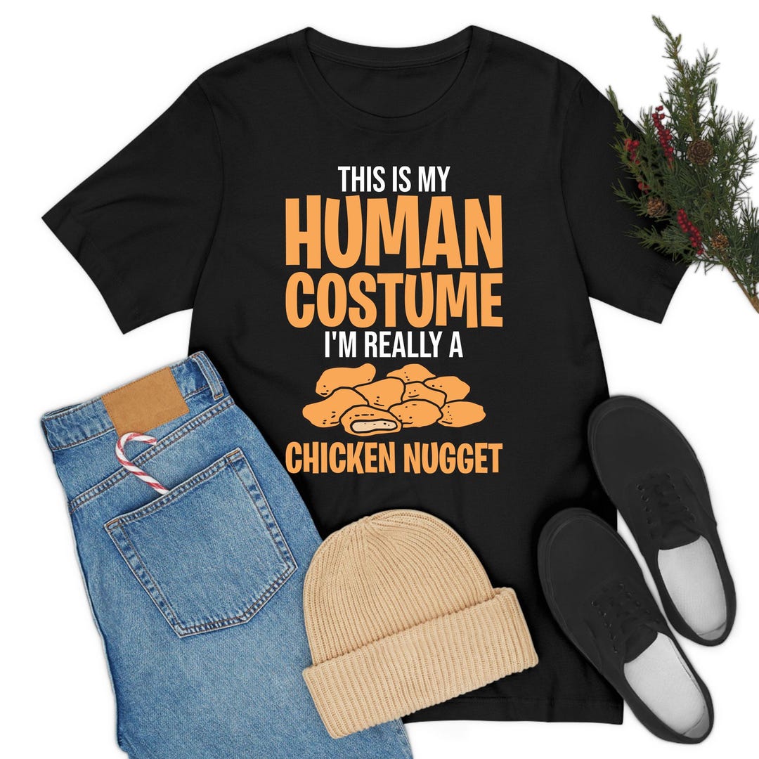 Funny Nugget Lover Human Costume Funny Chicken Nugget T-shirt Men Women ...