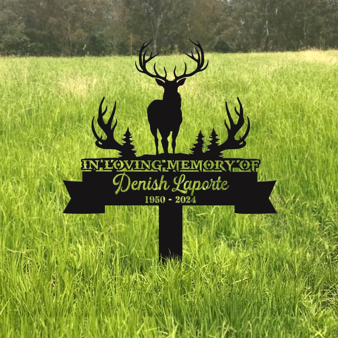 Custom Deer Hunting Memorial Stake, Metal Stake, Sympathy Sign, Grave ...