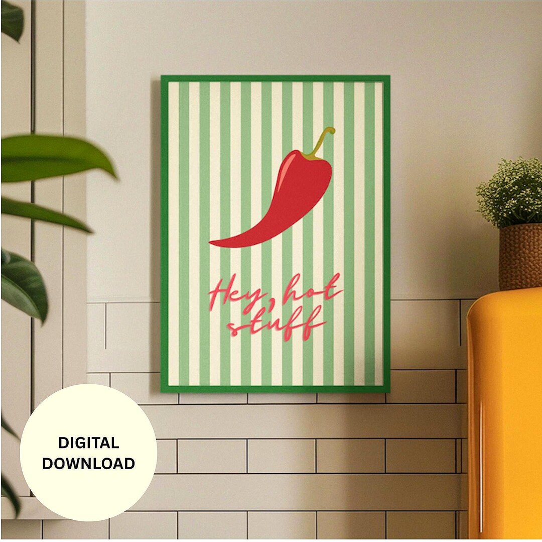 Hey Hot Stuff Downloadable Print for Framing, Red Chilli Pepper ...