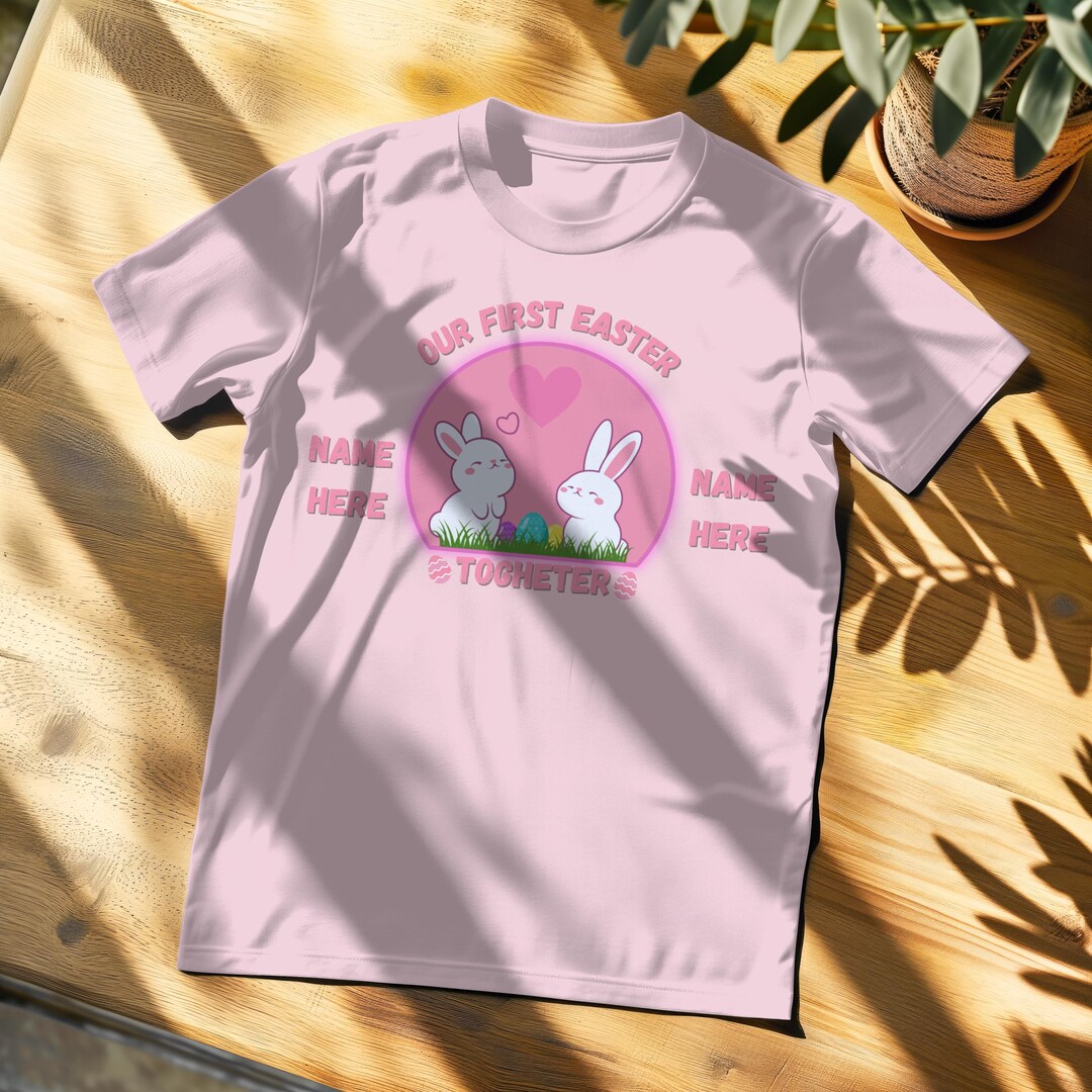 Personalized First Easter Together Shirt - Custom Easter Gift, Soft ...