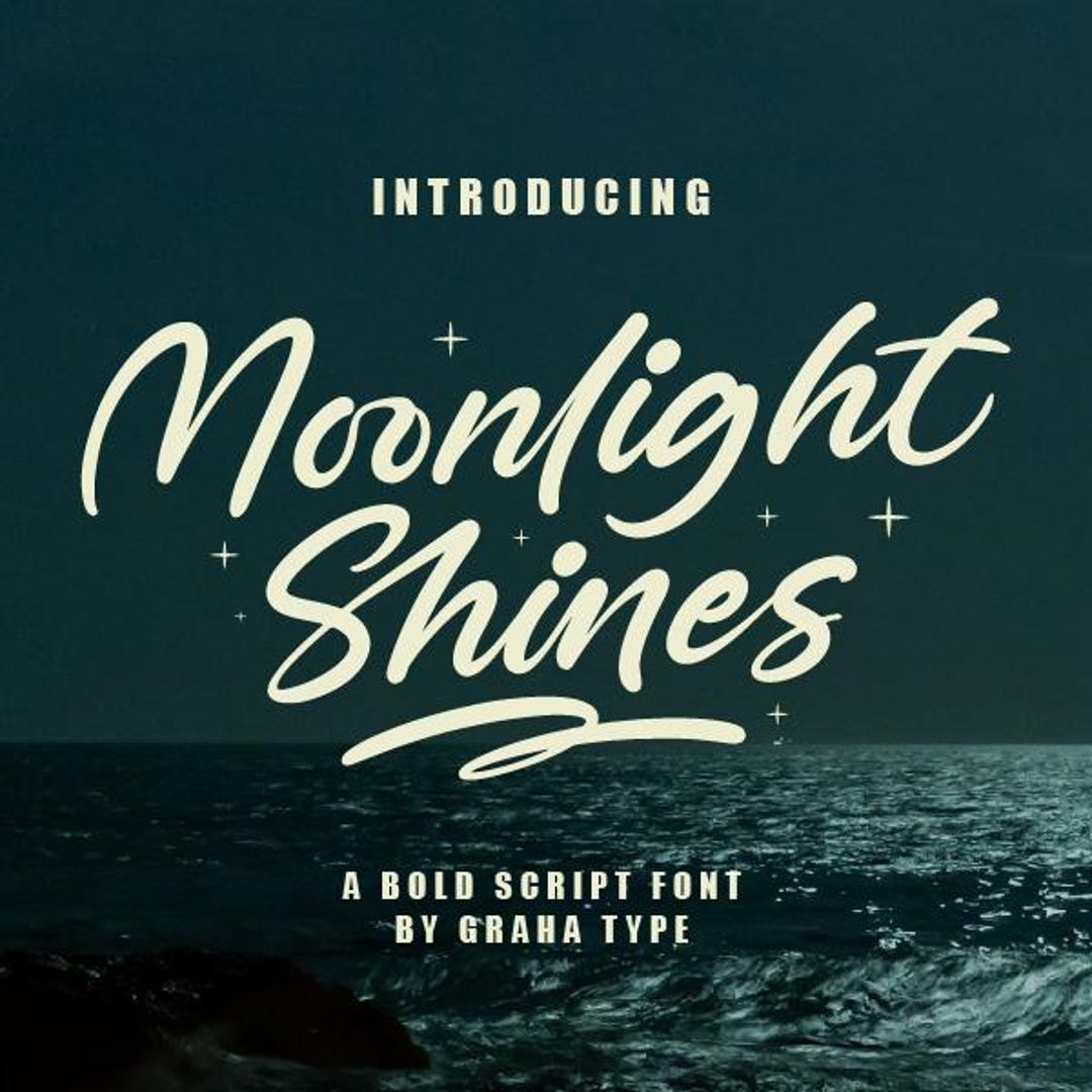 Moonlight Shines - Script Font, Bold Font, Calligraphy Font, Lettering ...