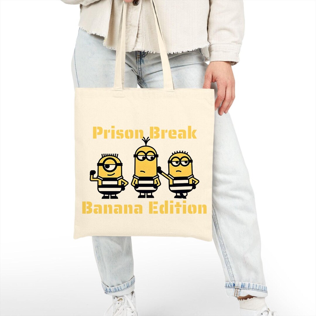 Funny Minions-inspired Tote Bag - Prison Break Banana Edition - Cute ...