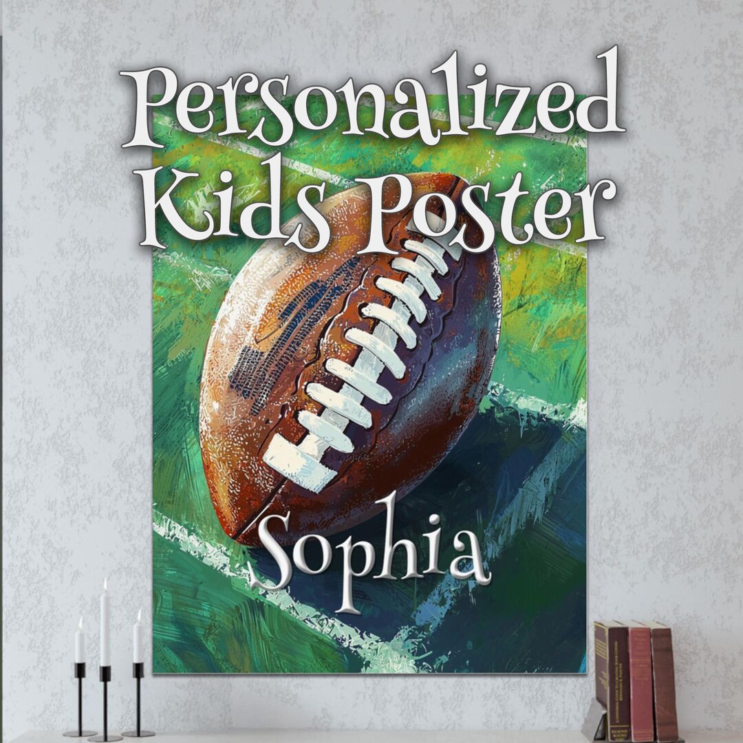 Personalized Football Poster for Kids Poster – Inspires Imagination ...
