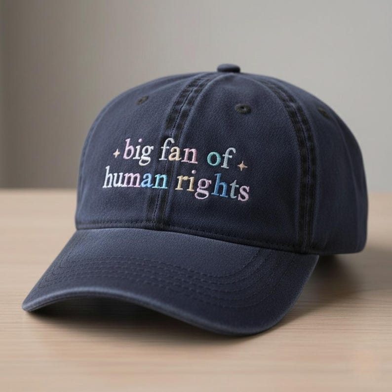 Big Fan of Human Rights Embroidery Design, Statement Hat Embroidery ...