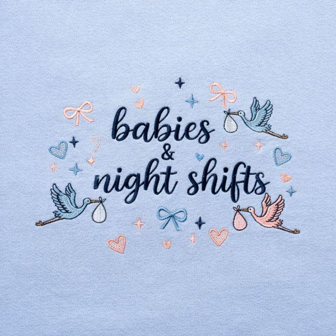 Babies and Night Shifts Embroidery Design, Nurse Gift (digital File) - Etsy