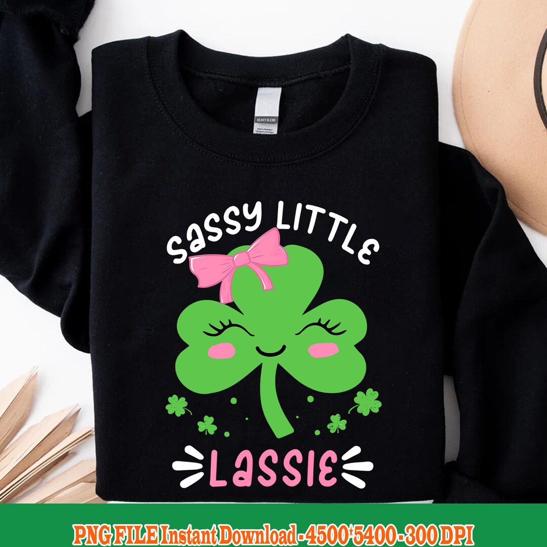 Sassy Little Lassie Svg Png,funny Irish Lassie Png Png,cute Irish ...