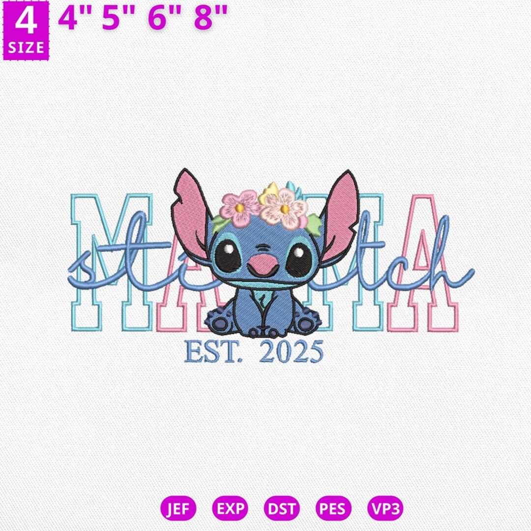 Mama Stitch Est 2025 Embroidery, Cartoon Character Mama Design, Magic ...