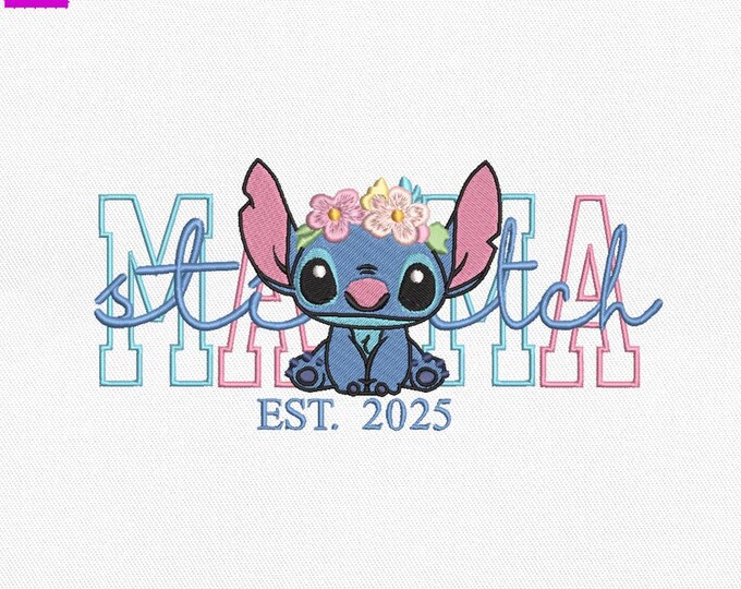 Mama Stitch Est 2025 Embroidery, Cartoon Character Mama Design, Magic ...