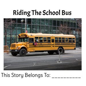 Riding the School Bus | Social Story & Activities | Safety Rules ...