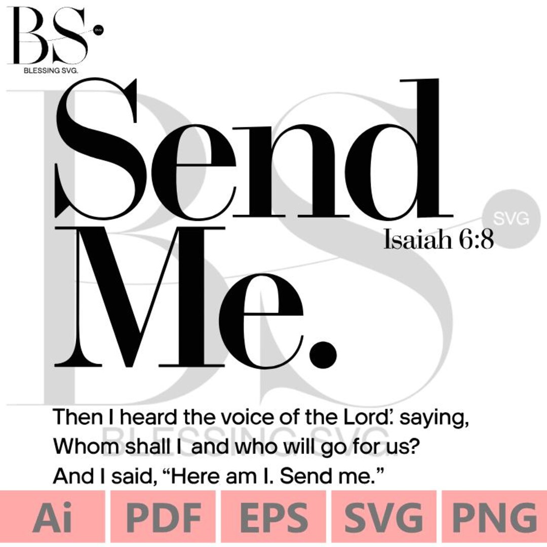 Isaiah 6 8 Scripture, Send Me, Jesus Svg, Bible Verses Svg, Christian ...