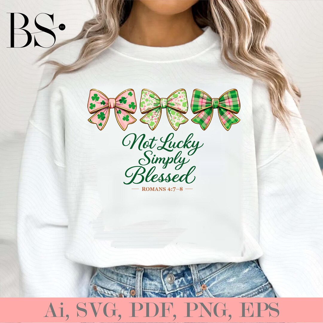 Not Lucky Simply Blessed Png Svg, Retro Coquette St Patrick's Day ...