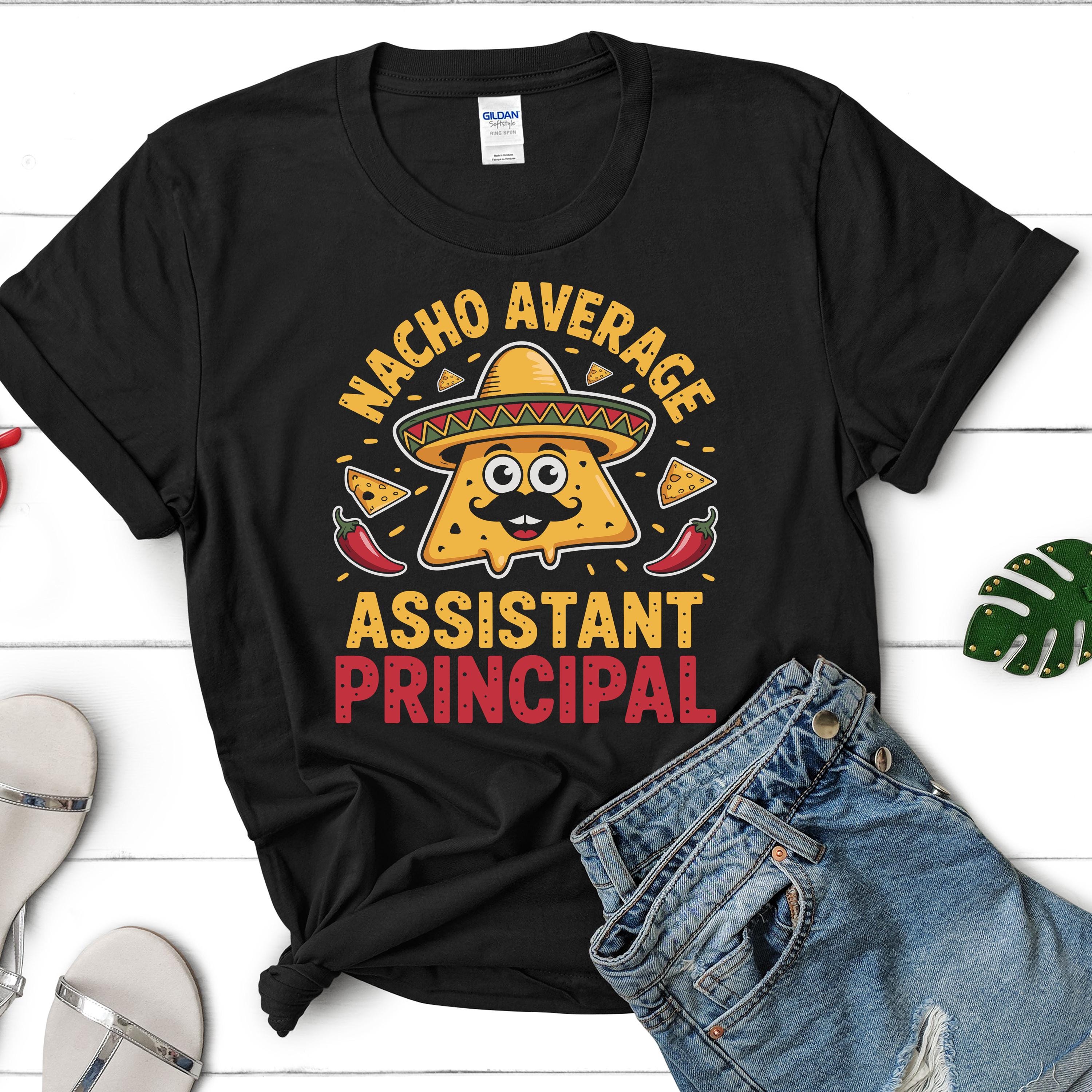 Nacho Average Assistant Principal, Cinco De Mayo PNG SVG JPG (digital ...