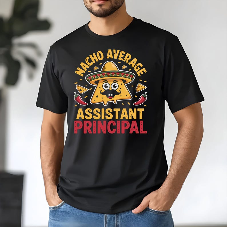 Nacho Average Assistant Principal, Cinco De Mayo PNG SVG JPG (digital ...