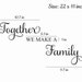 Wall Stickers Quote Together We Make a Family Vinyl Wall Sticker Decor ...