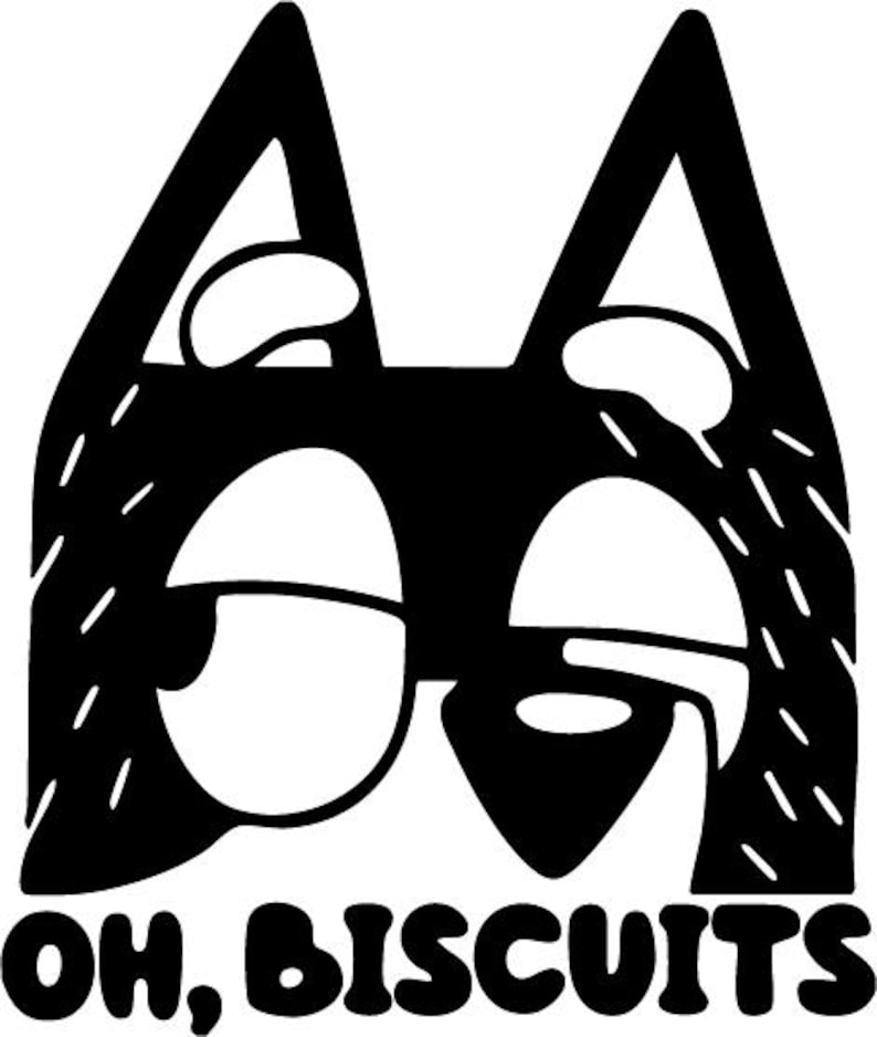 Bluey Oh Biscuits SVG | Bluey SVG | Bluey Cut File | Bandit SVG ...