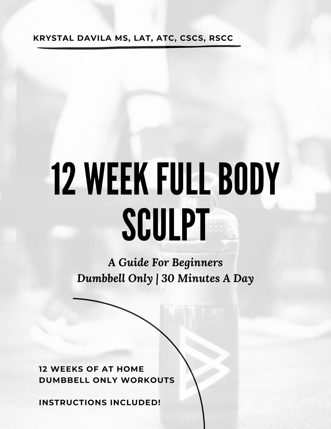 12 Week Dumbbell Only Full Body Workout Program. Beginner, Easy to ...