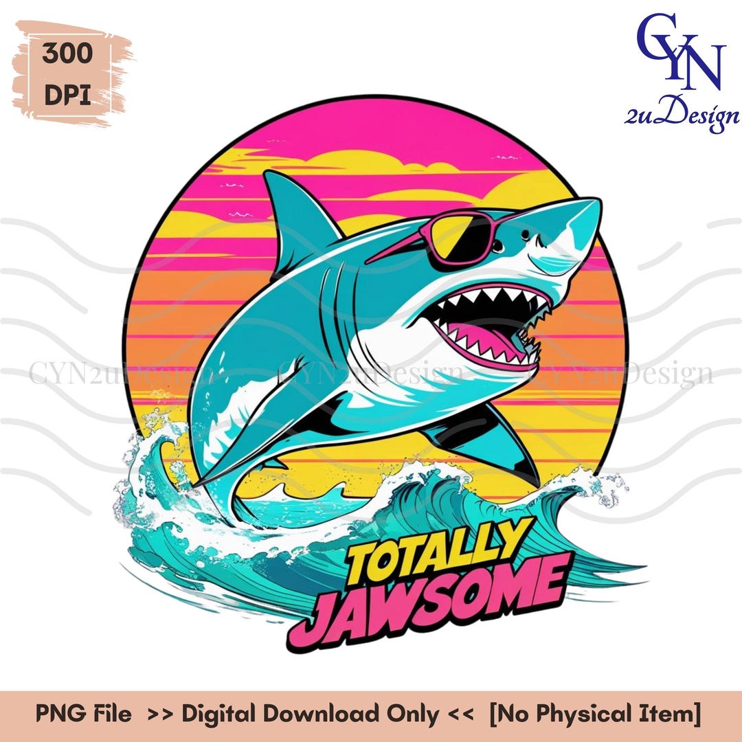Totally Jawsome Shark PNG | Retro Surf Clipart for Sublimation, Beach ...
