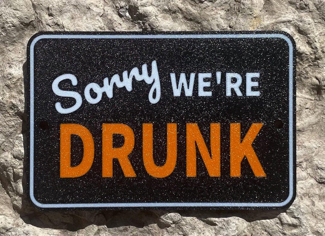 Sorry We're Drunk Sign Funny Bar Pub Garage Vibrant Black With Orange ...