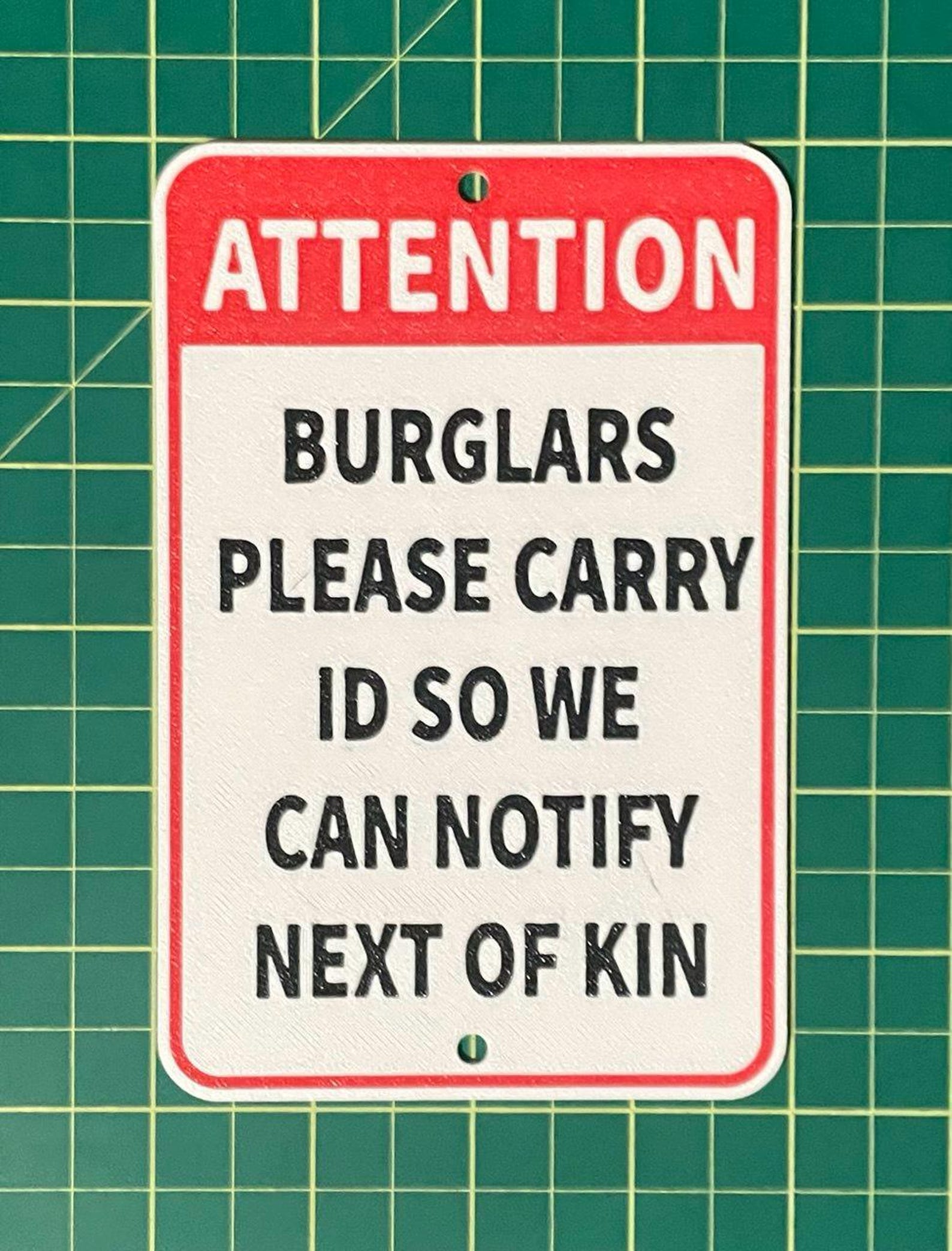 Attention Burglars Please Carry ID Sign Funny Joke No Trespassing ...