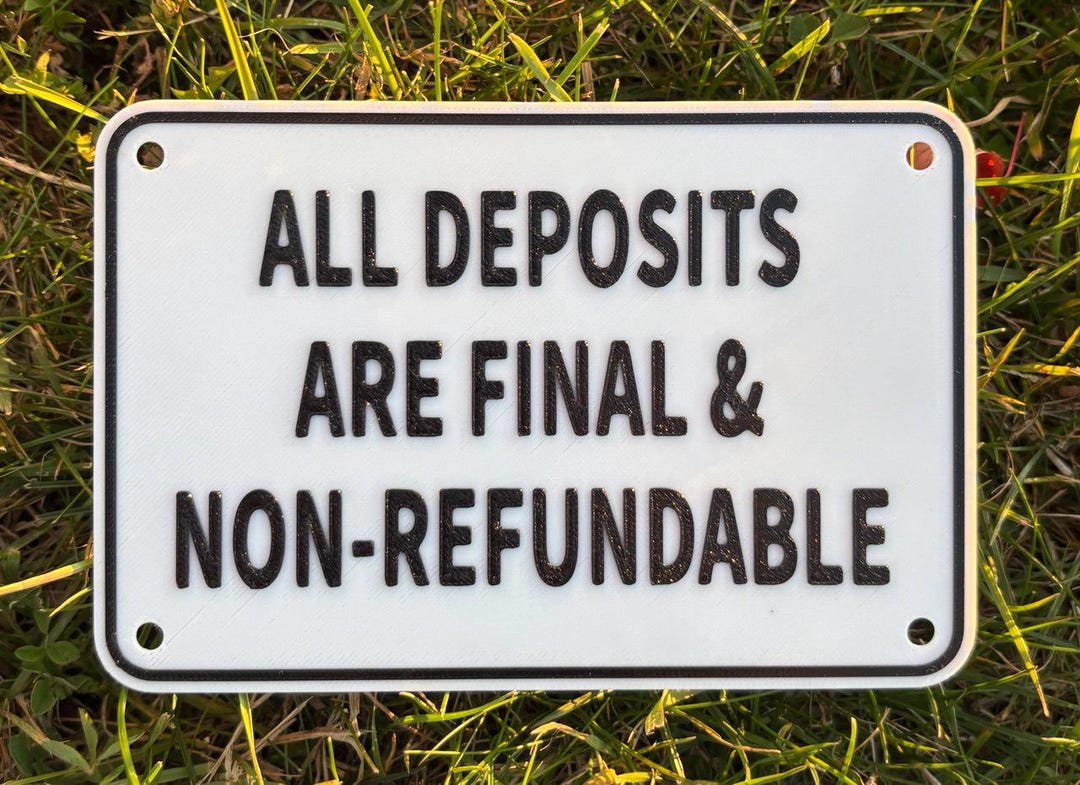 All Deposits Are Final & Non Refundable Sign Vibrant White With Black ...