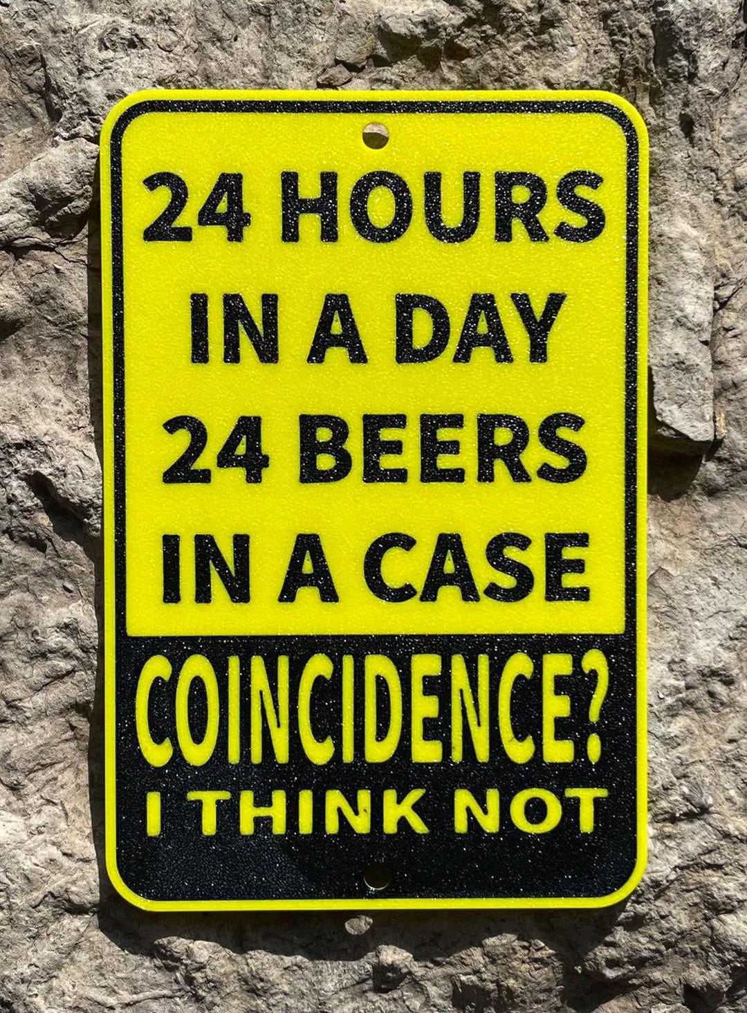 24 Hours in A Day 24 Beers in A Case Coincidence Sign Sign Funny Bar ...