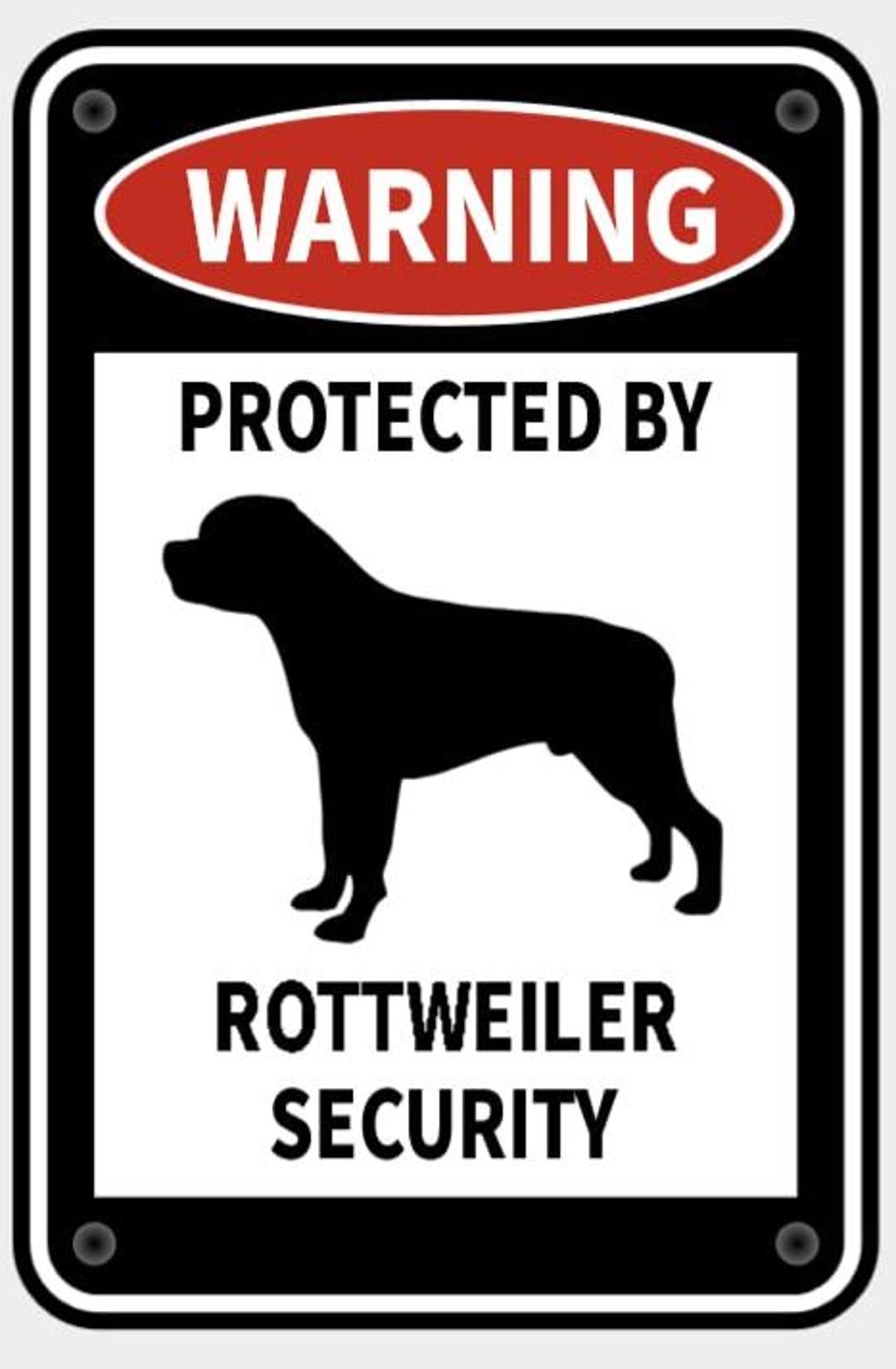 Warning Protected by Rottweiler Security Sign Funny Humor Vibrant White ...