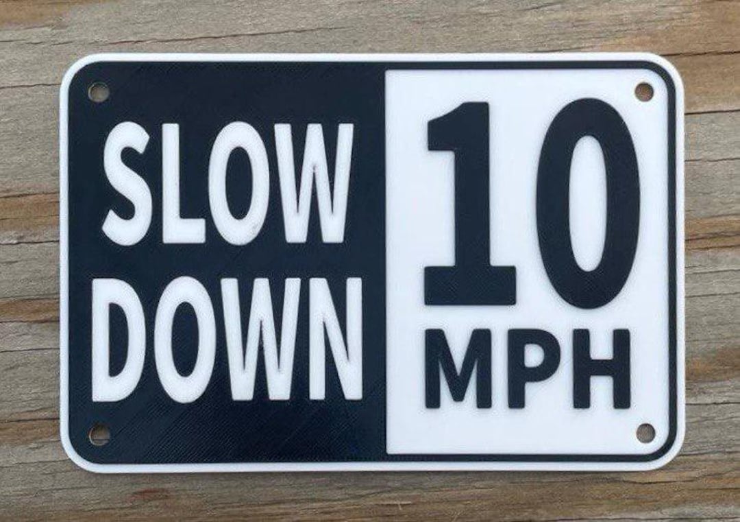 Slow Down 10 MPH Sign Vibrant White With White Lettering Indoor Outdoor ...
