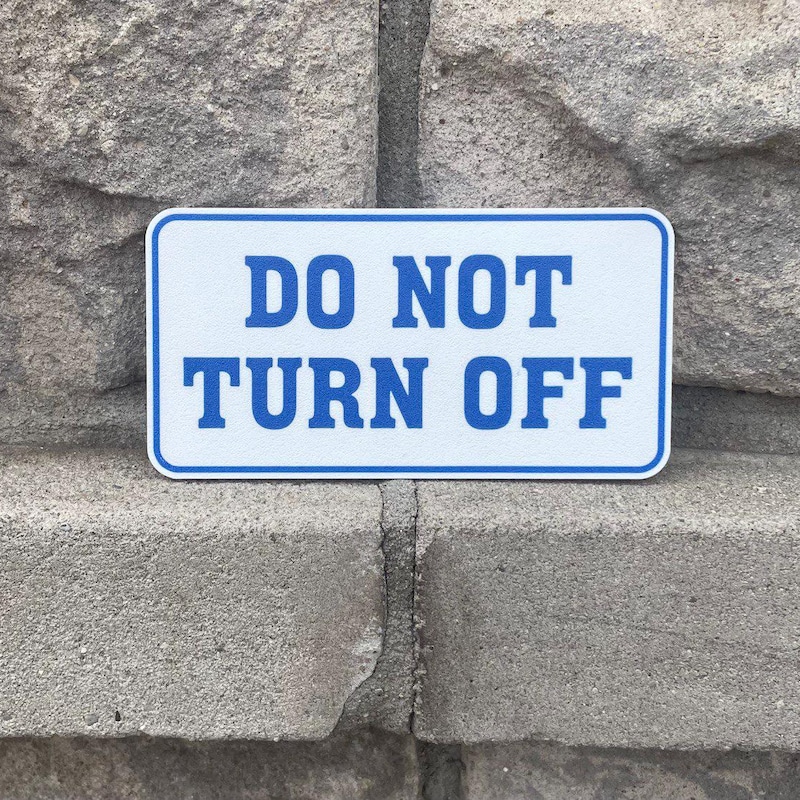 Do Not Turn off Sign - Etsy