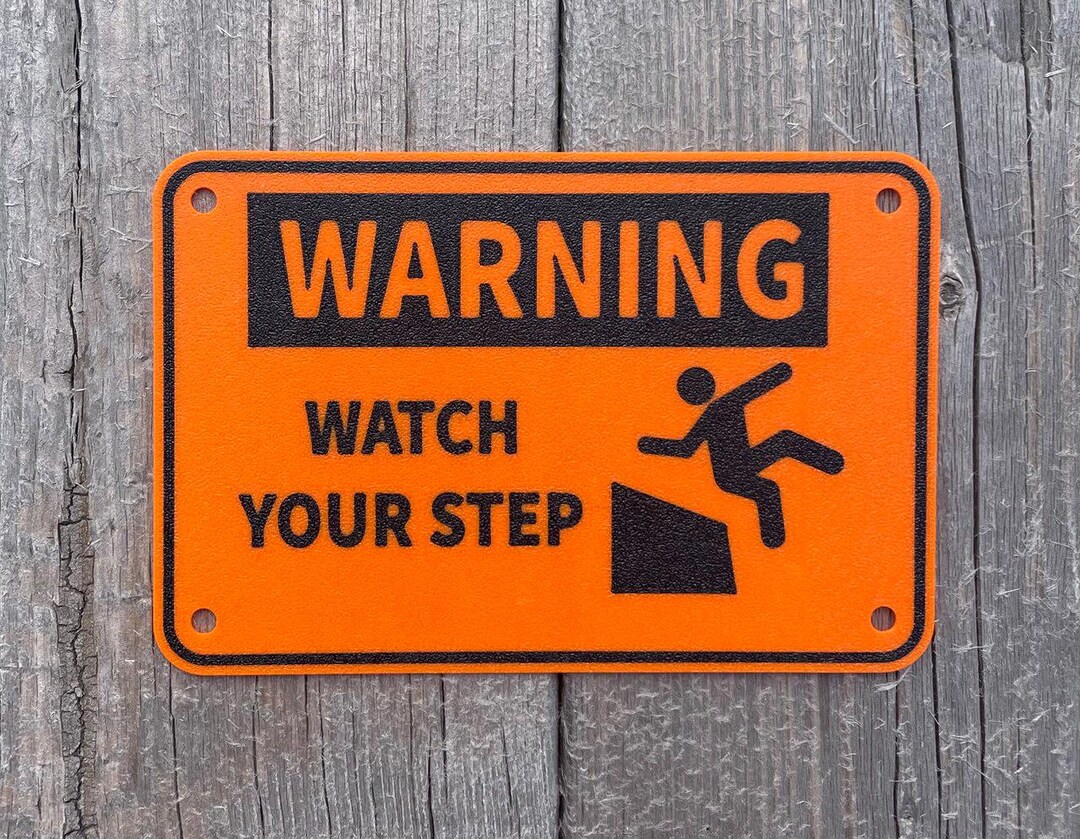 Warning Watch Your Step Sign in Vibrant Orange With Black Lettering ...