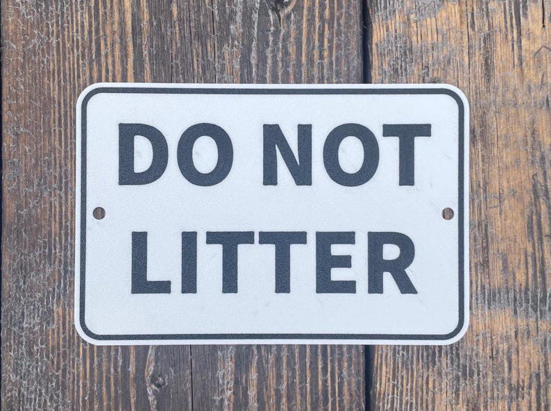Do Not Litter Business Warning Sign Vibrant White With Black Lettering ...