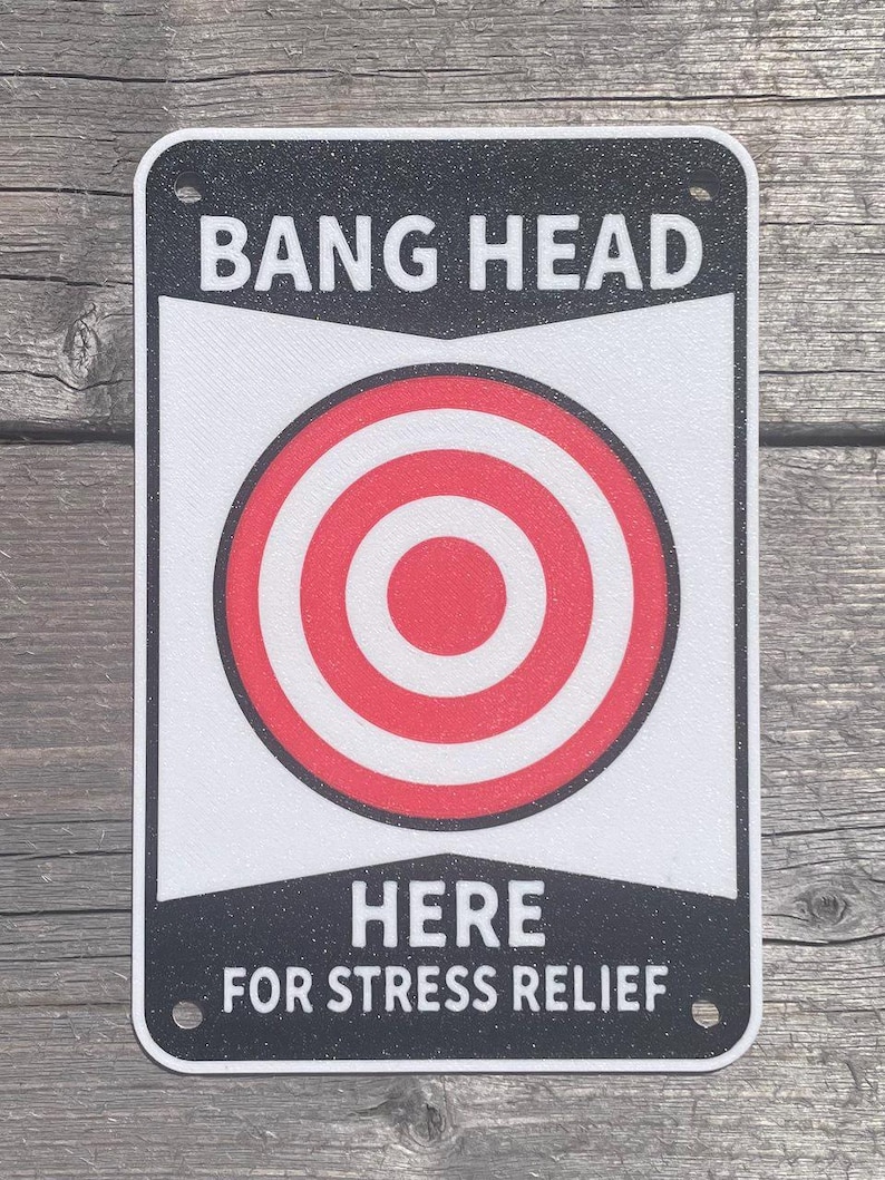 Bang Head Here for Stress Relief Sign Funny Joke Meme Vibrant White and ...