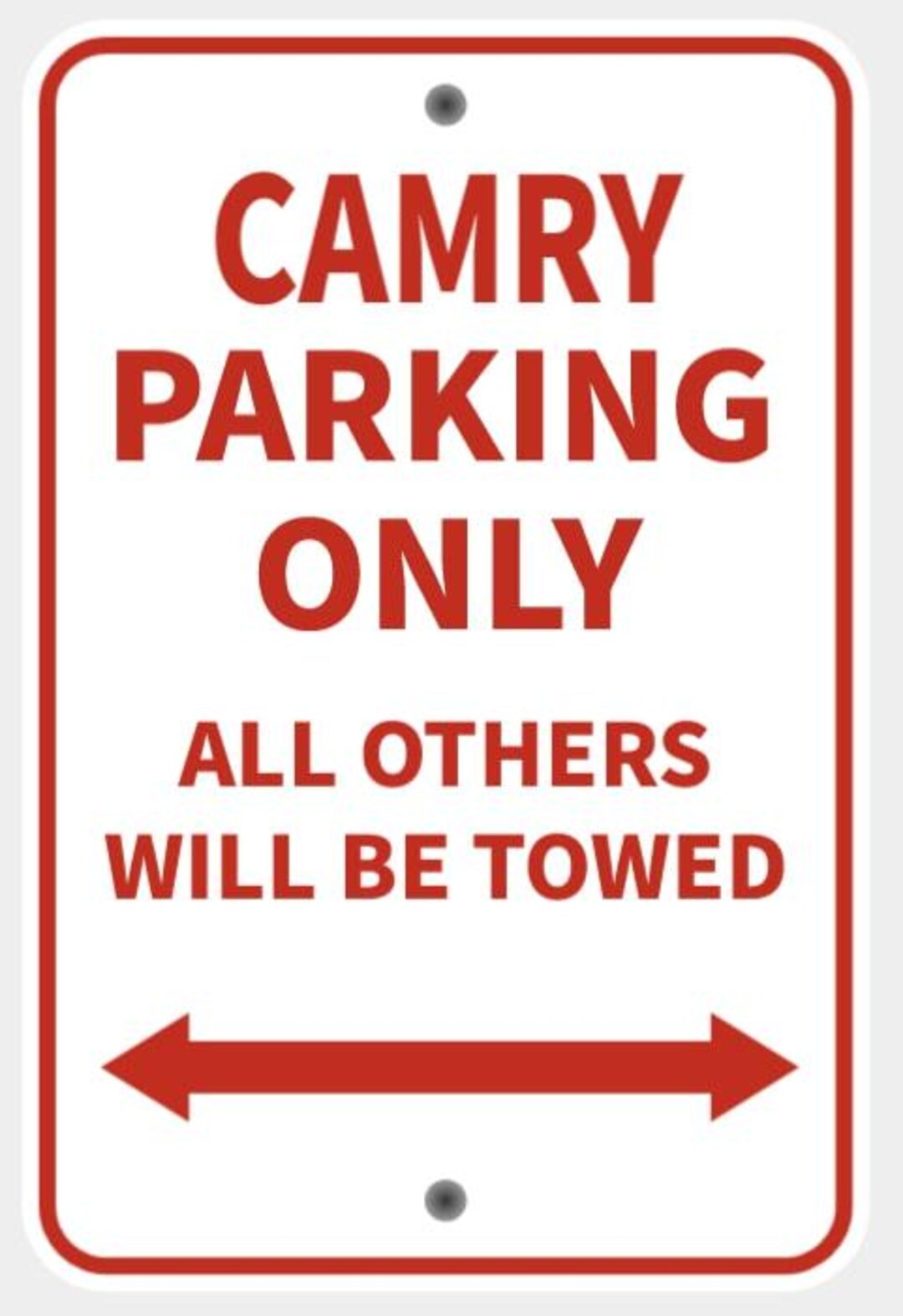 Camry Parking Only All Others Will Be Towed Novelty Sign in Vibrant ...